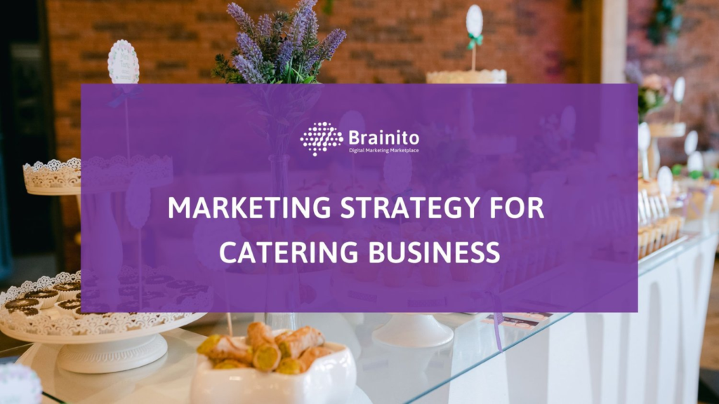 Building a Brand: Marketing Strategies for Corporate Caterers